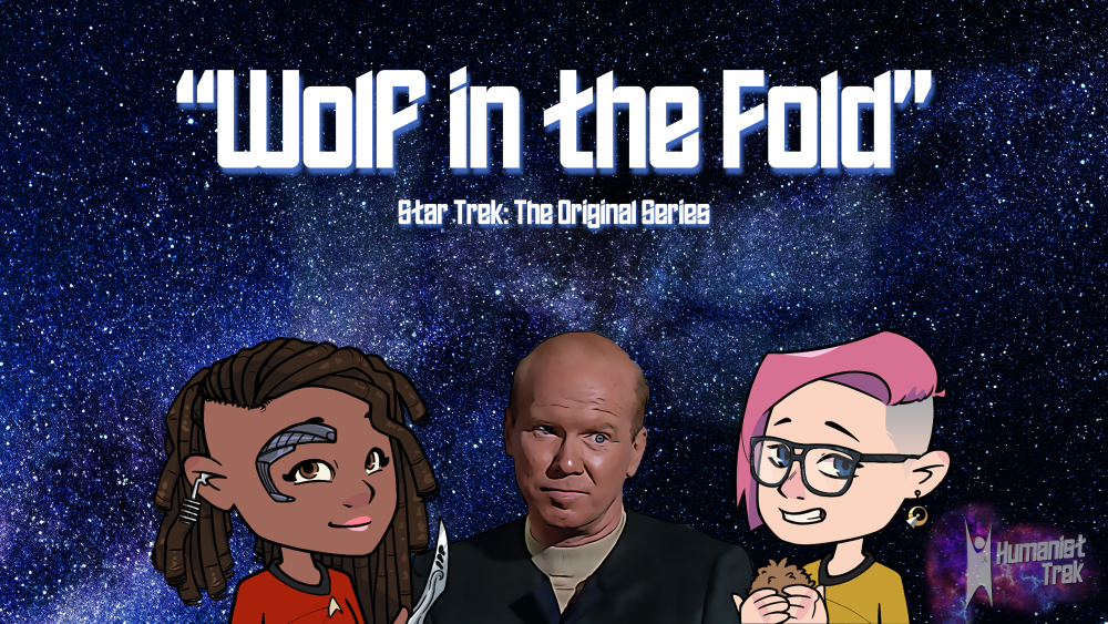 HT.046 Wolf in the Fold (TOS) - Humanist Trek
